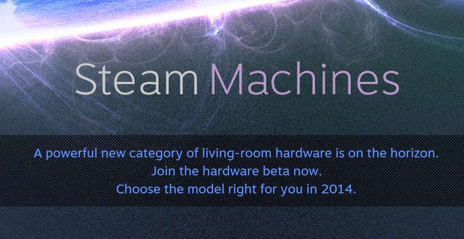 Valve's Second Announcement is for Steam Machines that Run SteamOS ...