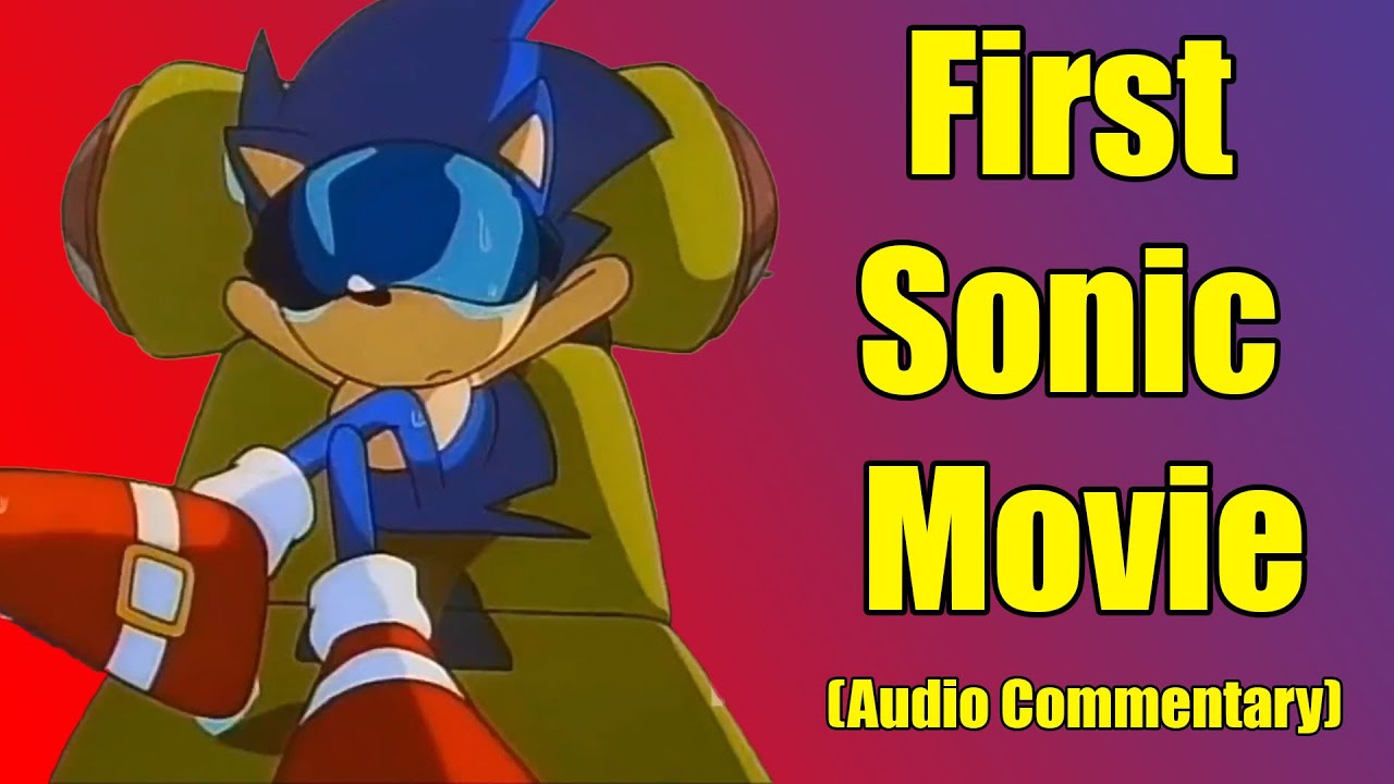 The FIRST Sonic Movie - Audio Commentary - BagoGames